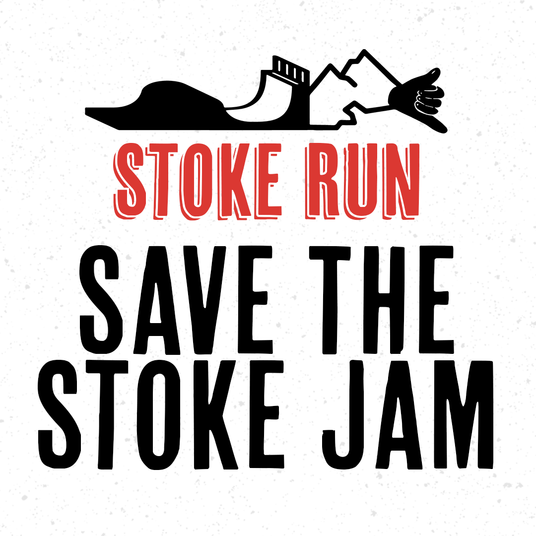 Save The Stoke Jam | March 28th – Stoke Run LLC