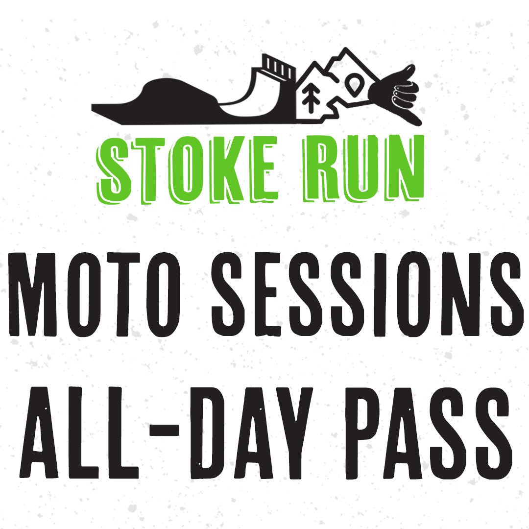 Moto Passes – Stoke Run LLC